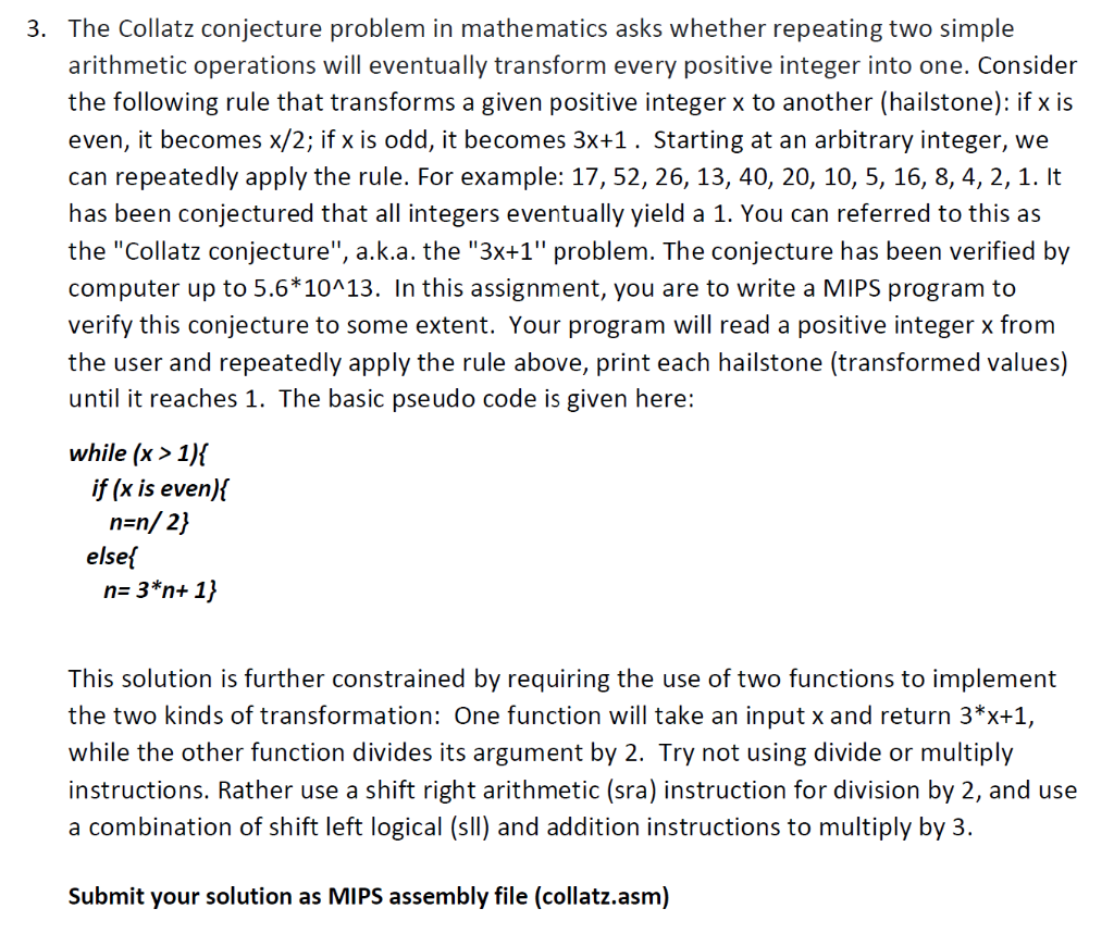 Solved 3. The Collatz conjecture problem in mathematics asks | Chegg.com