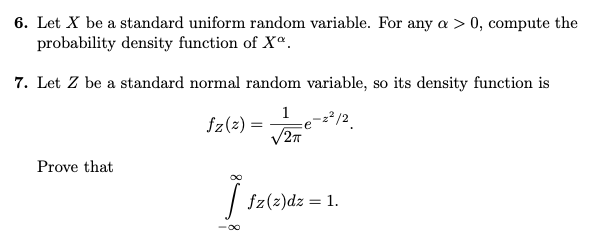 Solved 6. Let X be a standard uniform random variable. For | Chegg.com