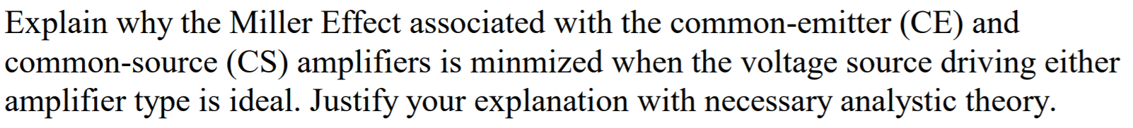 Solved Explain why the Miller Effect associated with the | Chegg.com
