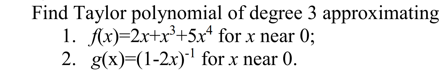 Solved Find Taylor polynomial of degree 3 approximating 1. | Chegg.com