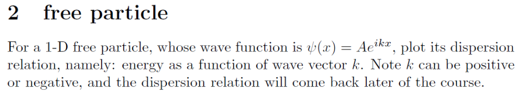 Solved 2 free particle For a 1-D free particle, whose wave | Chegg.com
