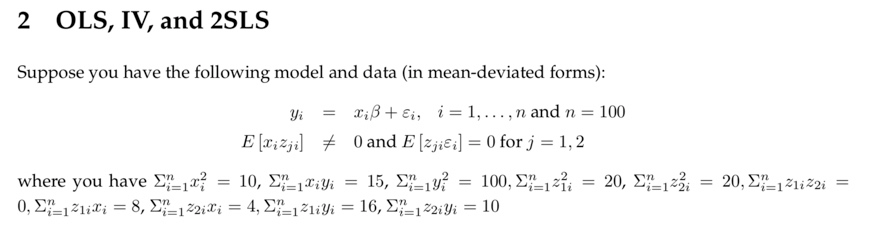 OLS, IV, and 2SLS 2 Suppose you have the following | Chegg.com