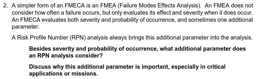 Solved 2. A simpler form of an FMECA is an FMEA (Failure | Chegg.com