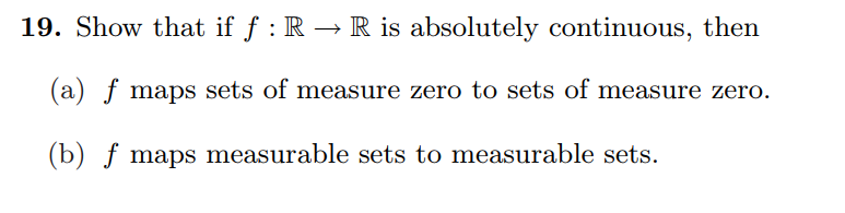 Solved 19. Show that if f:R→R is absolutely continuous, then | Chegg.com