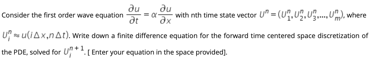 Solved =a дх ди ди Consider the first order wave equation | Chegg.com