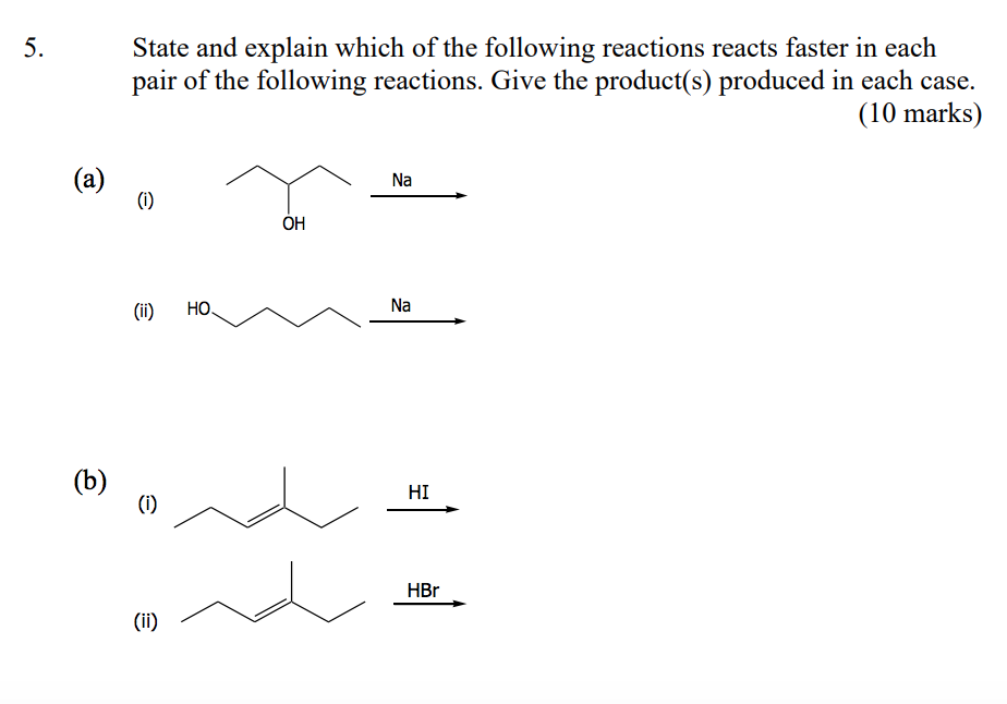 Solved 5. State and explain which of the following reactions | Chegg.com