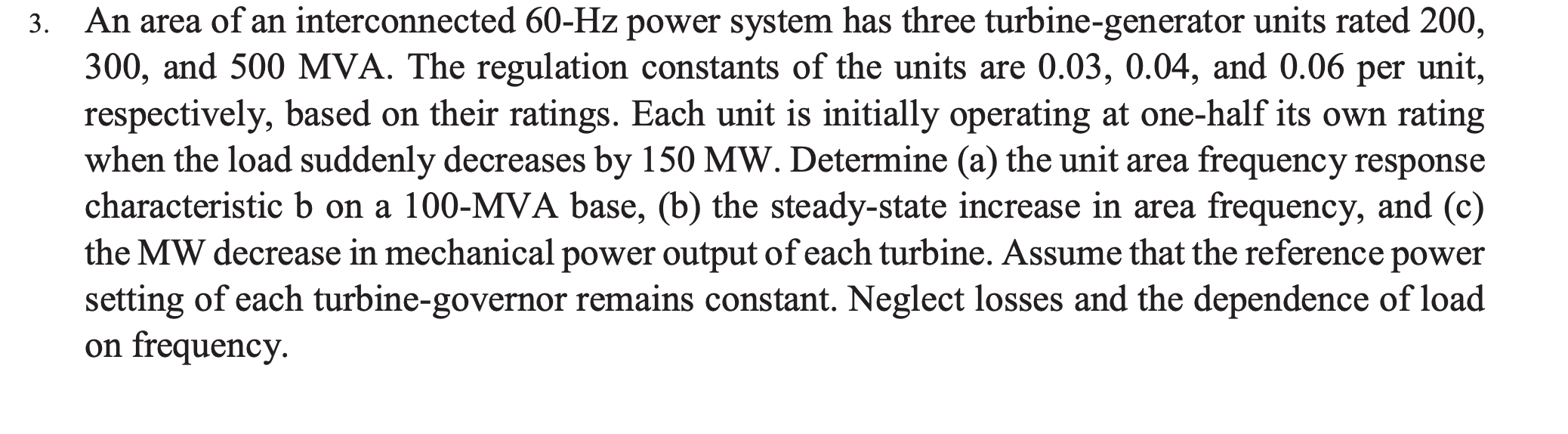 Solved 3. An area of an interconnected 60-Hz power system | Chegg.com