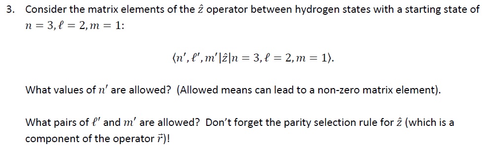 Solved Consider the matrix elements of the hat(z) ﻿operator | Chegg.com