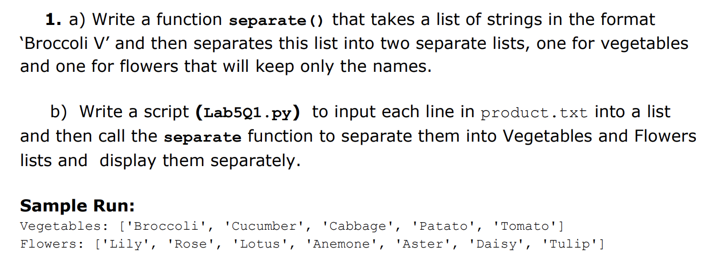 Solved 1. a) Write a function separate () that takes a list | Chegg.com