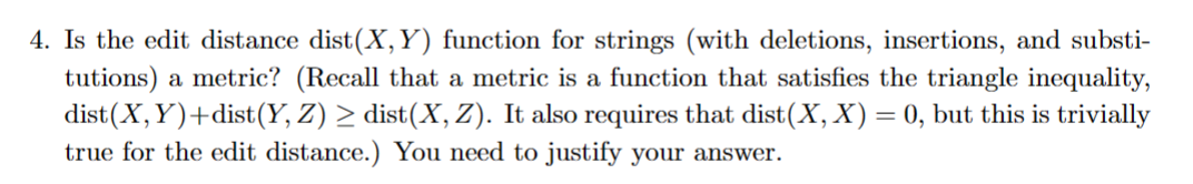 Solved 4. Is the edit distance dist(X,Y) function for | Chegg.com