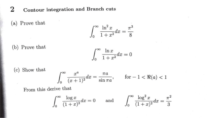 Solved 2 Contour integration and Branch cuts (a) Prove that | Chegg.com