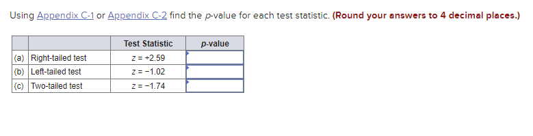 Solved Using Appendix C 1 Or Appendix C 2 Find The P Value 