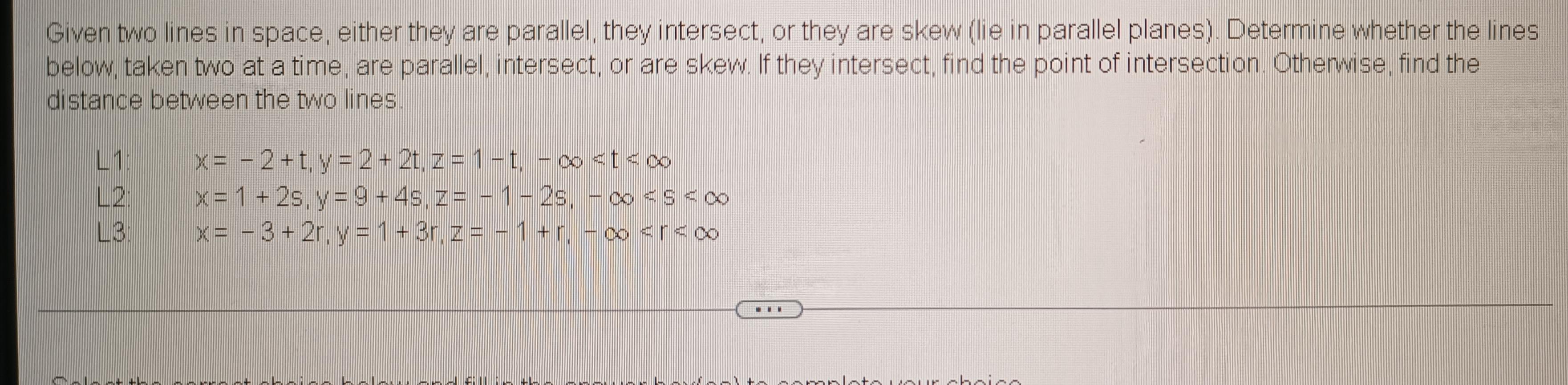 Solved Given two lines in space, either they are parallel, | Chegg.com