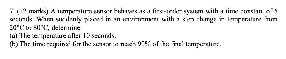 7. (12 ﻿marks) ﻿A temperature sensor behaves as a | Chegg.com