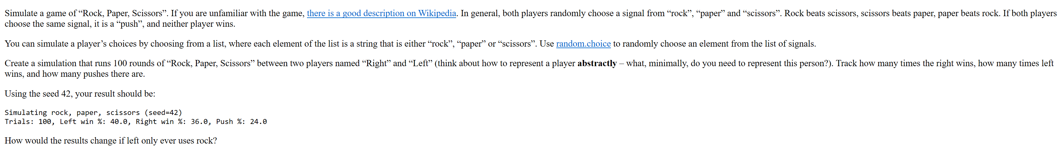 Solved Simulate a game of “Rock, Paper, Scissors”. If you | Chegg.com