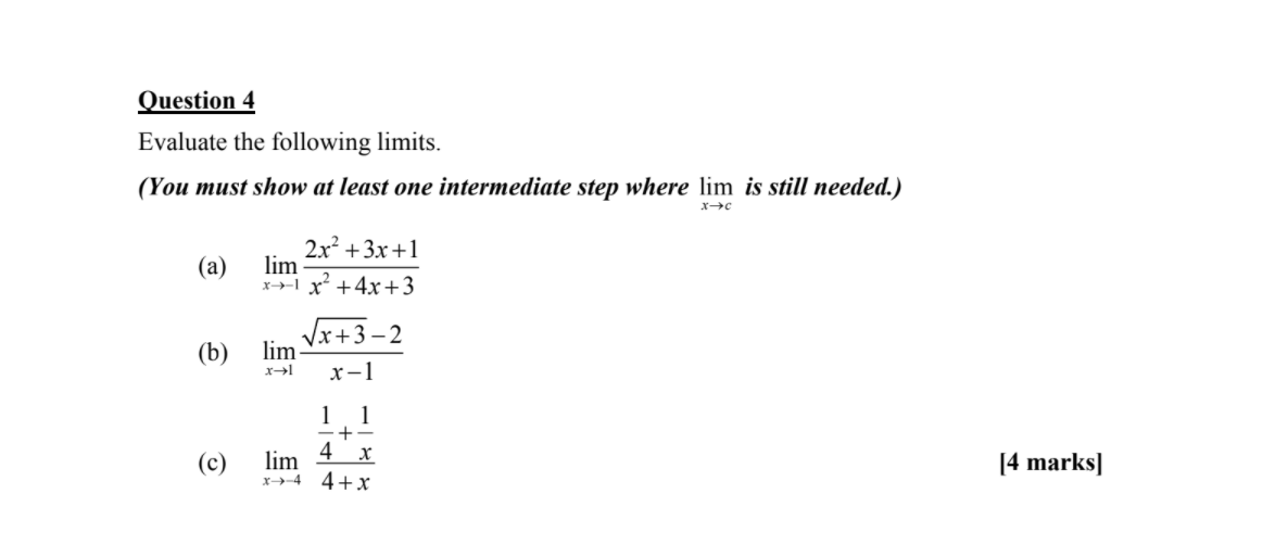 Solved Question 4 Evaluate the following limits. (You must | Chegg.com