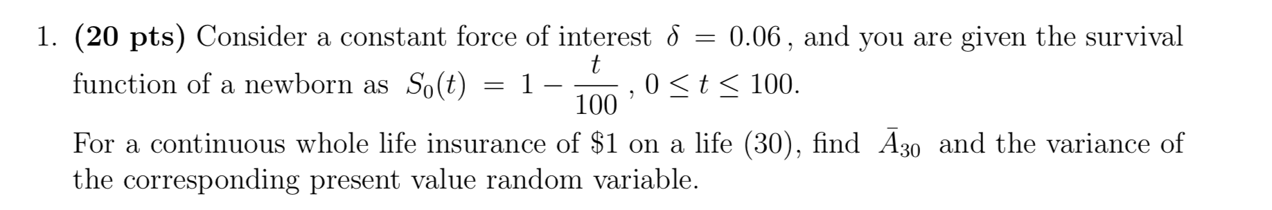 Solved t 1 1. (20 pts) Consider a constant force of interest | Chegg.com