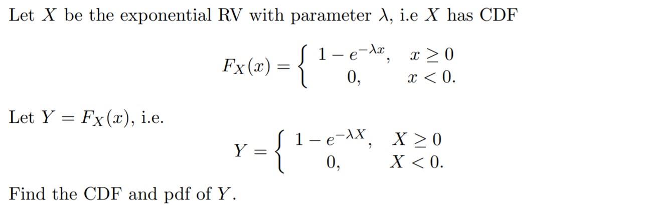 Solved Let X be the exponential RV with parameter 1, i.e X | Chegg.com