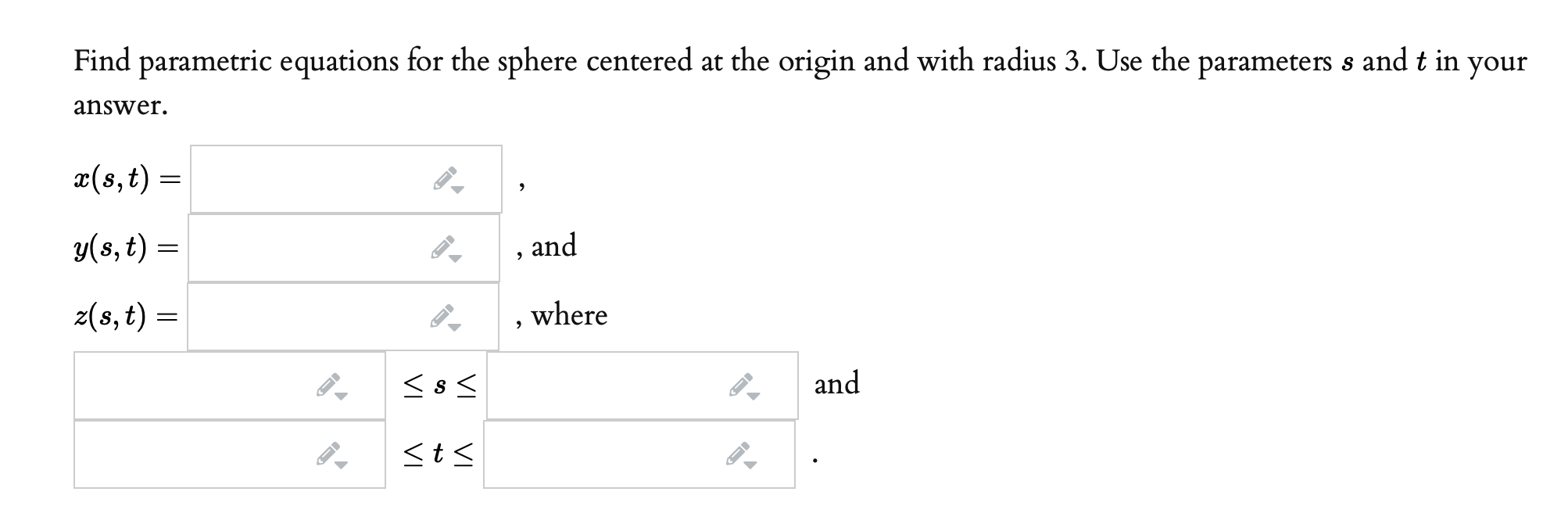 Solved Find parametric equations for the sphere centered at | Chegg.com