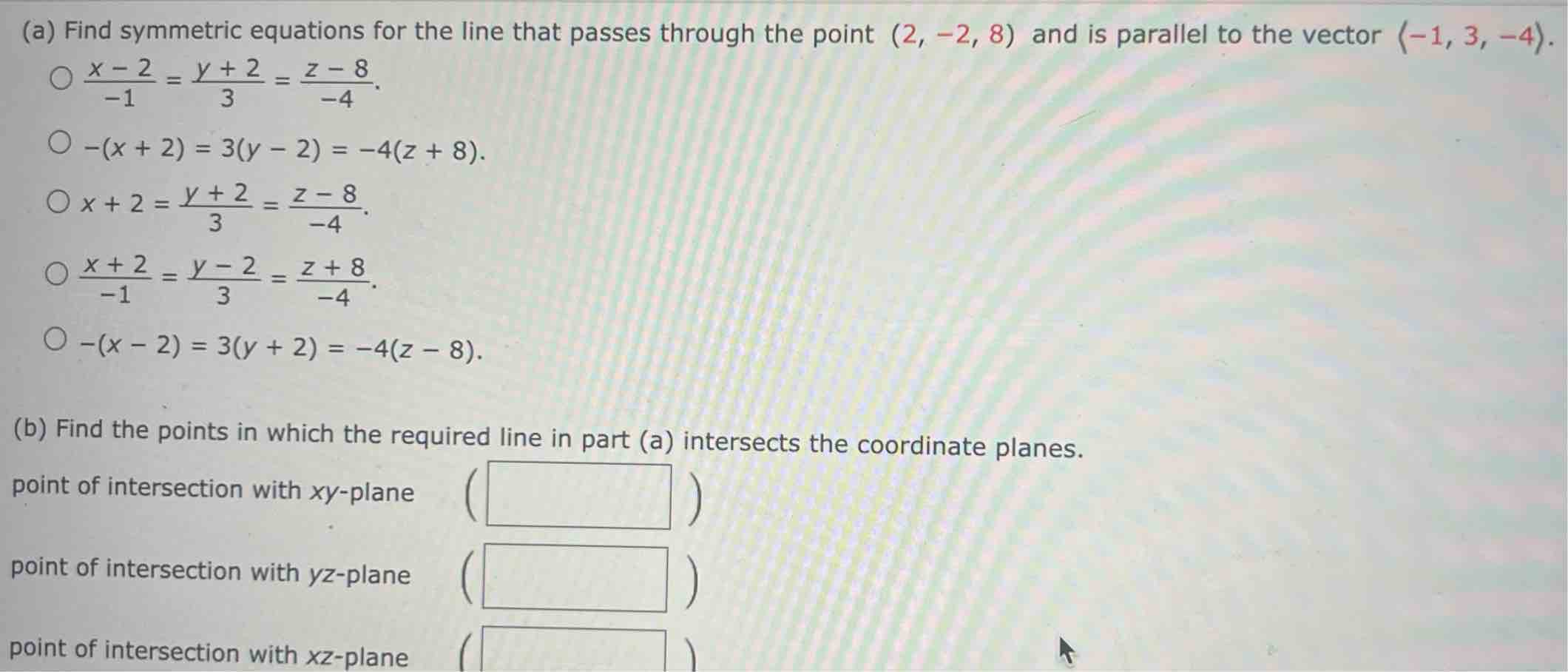 Solved (a) Find symmetric equations for the line that passes | Chegg.com