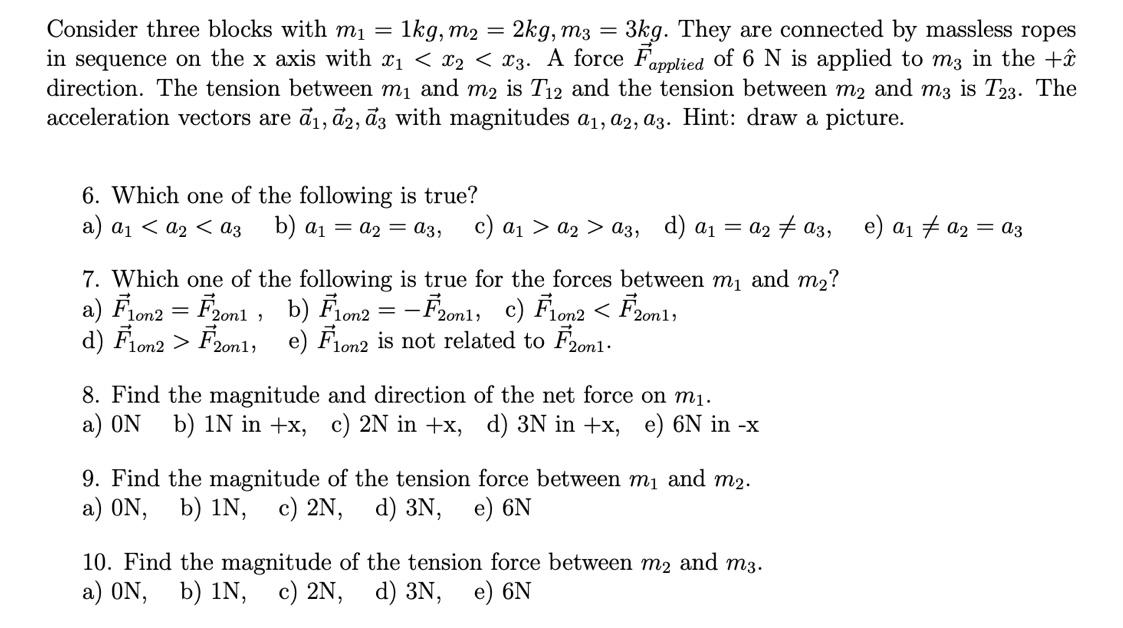 Solved Consider three blocks with m1=1 kg,m2=2 kg,m3=3 kg. | Chegg.com