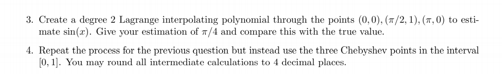 Solved 3. Create a degree 2 Lagrange interpolating | Chegg.com