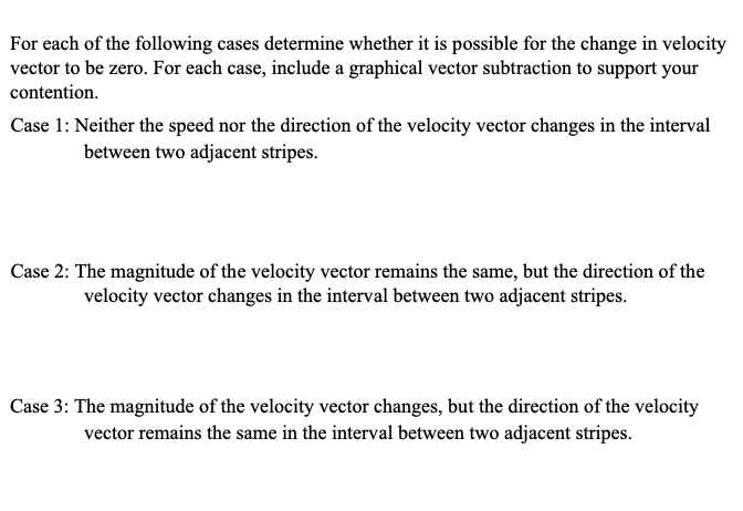 Solved For each of the following cases determine whether it | Chegg.com