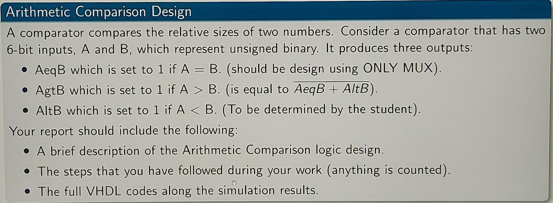 Solved = Arithmetic Comparison Design A comparator compares | Chegg.com