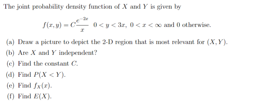 Solved The joint probability density function of X and Y is | Chegg.com