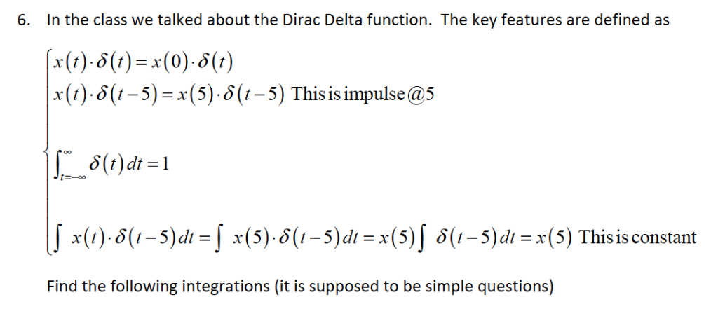 Solved 6. In the class we talked about the Dirac Delta | Chegg.com