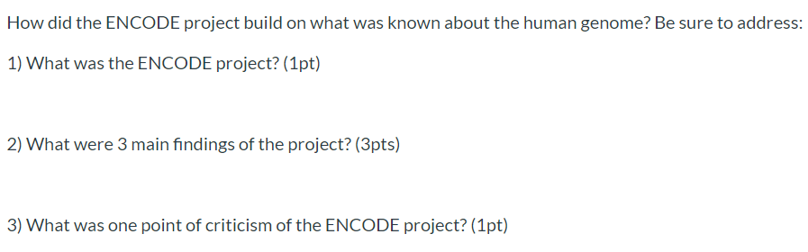 Solved How did the ENCODE project build on what was known | Chegg.com