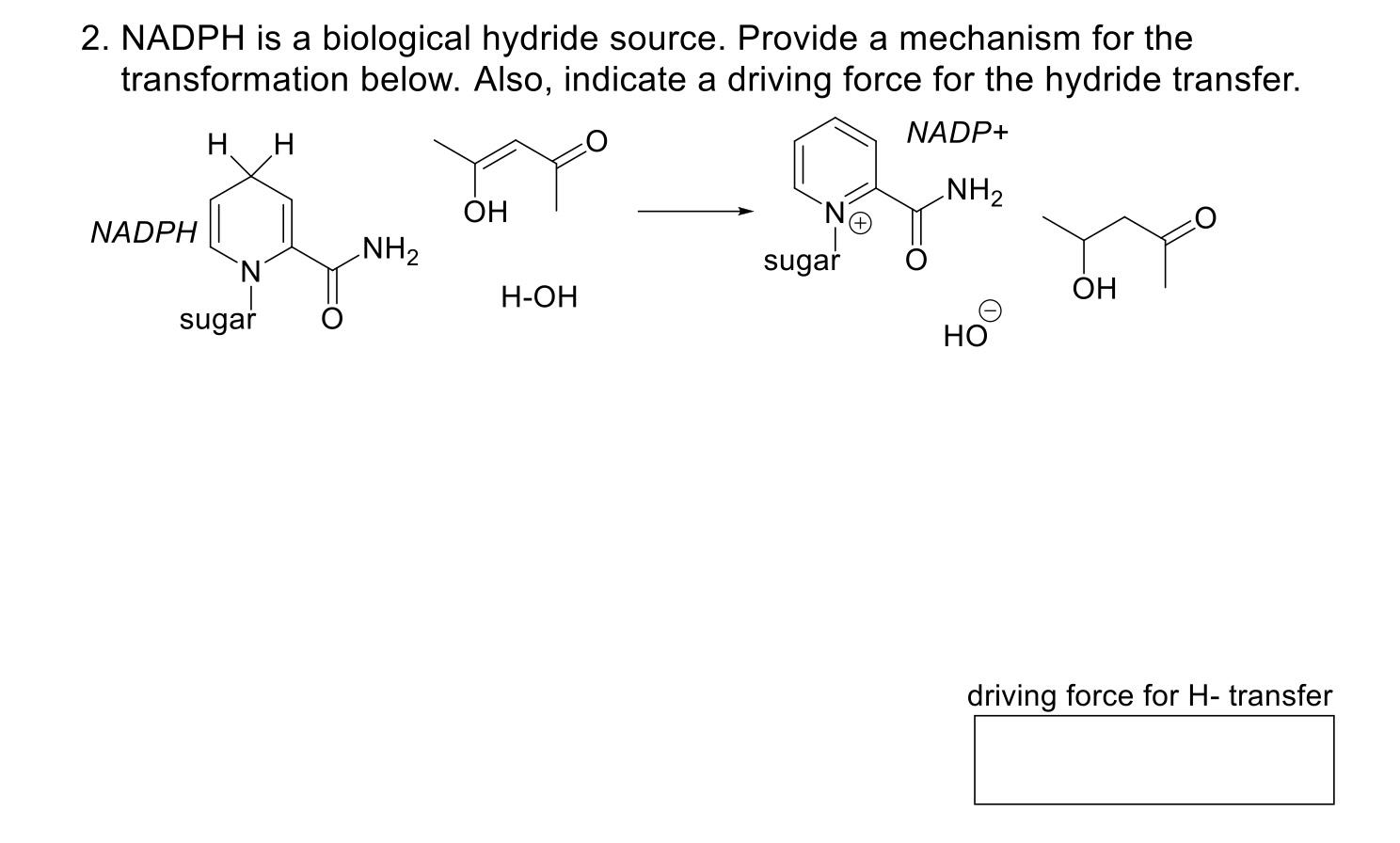 Solved 2. NADPH is a biological hydride source. Provide a | Chegg.com