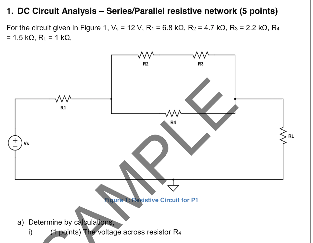 Solved 1. DC Circuit Analysis - Series/Parallel resistive | Chegg.com