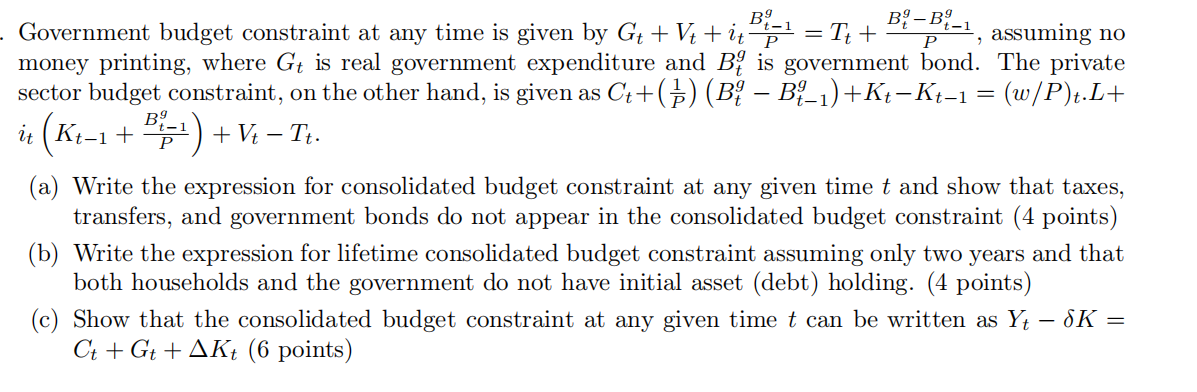 Solved Government budget constraint at any time is given by | Chegg.com