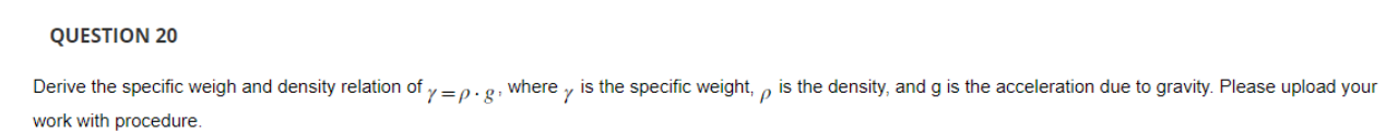 Solved Derive the specific weigh and density relation of | Chegg.com