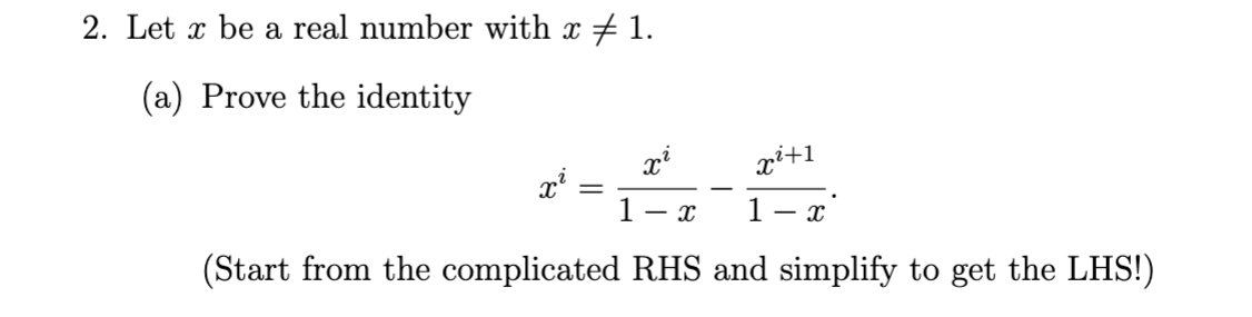 Solved 2. Let x be a real number with x =1. (a) Prove the | Chegg.com