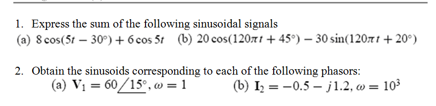 Solved Express the sum of the following sinusoidal signals 8 | Chegg.com