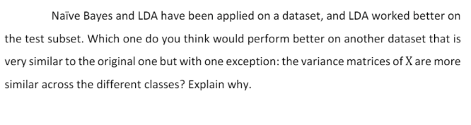 Solved Naïve Bayes and LDA have been applied on a dataset, | Chegg.com