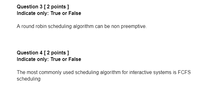 Question 3 [ 2 points ] Indicate only: True or False | Chegg.com