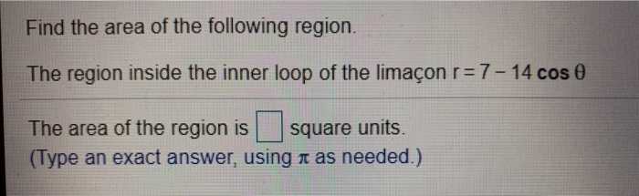 Solved Find the area of the following region. The region | Chegg.com