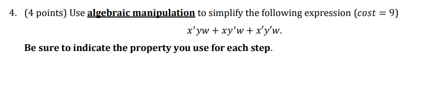 Solved 4. (4 points) Use algebraic manipulation to simplify | Chegg.com