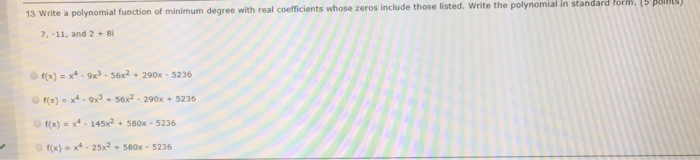 Solved l coefficients whose zeros include those listed. | Chegg.com