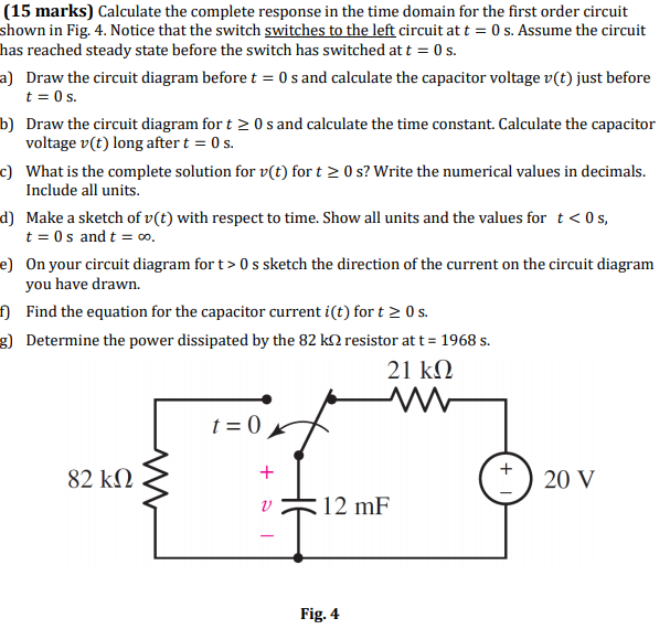 Solved (15 marks) Calculate the complete response in the | Chegg.com