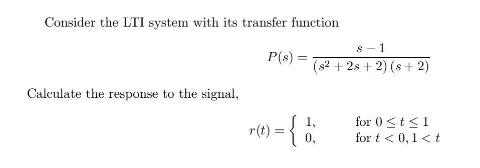 Solved Consider the LTI system with its transfer function | Chegg.com