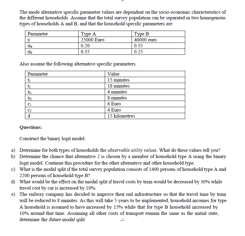 Solved The mode alternative specific parameter values are | Chegg.com