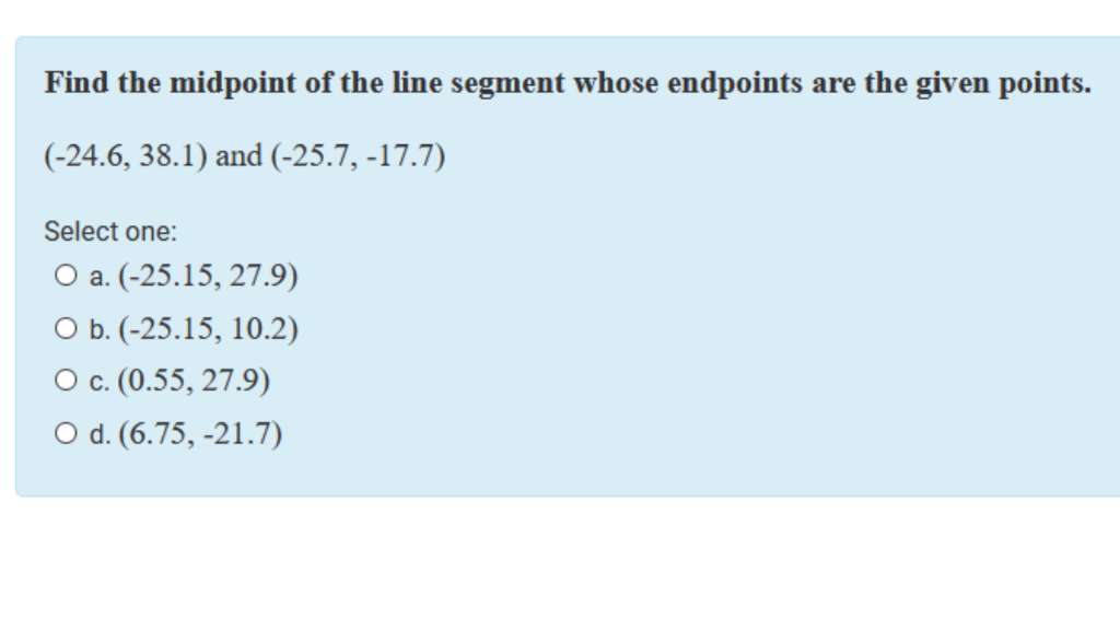 Solved Find the midpoint of the line segment whose endpoints | Chegg.com