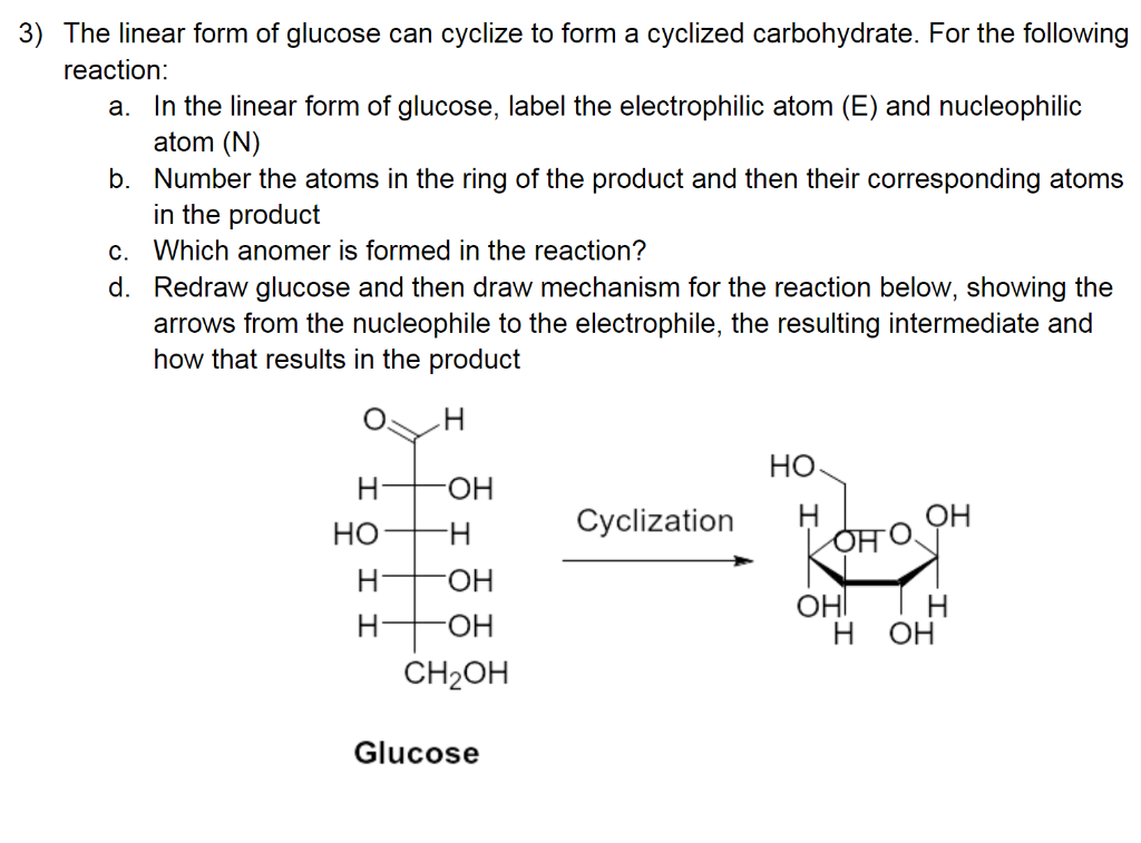 Solved 3) The linear form of glucose can cyclize to form a | Chegg.com