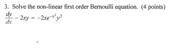 Solved 3. Solve the non-linear first order Bernoulli | Chegg.com