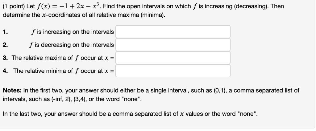 Solved (1 point) Let f(x) = -1 + 2x - x'. Find the open | Chegg.com