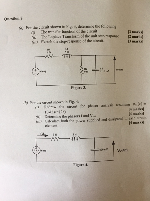 Solved Question 2 (a) For the circuit shown in Fig. 3, | Chegg.com